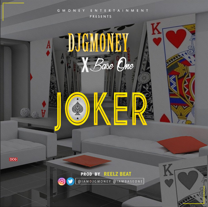 DJ G-Money Ft. Baseone - JOKER | Notjustok