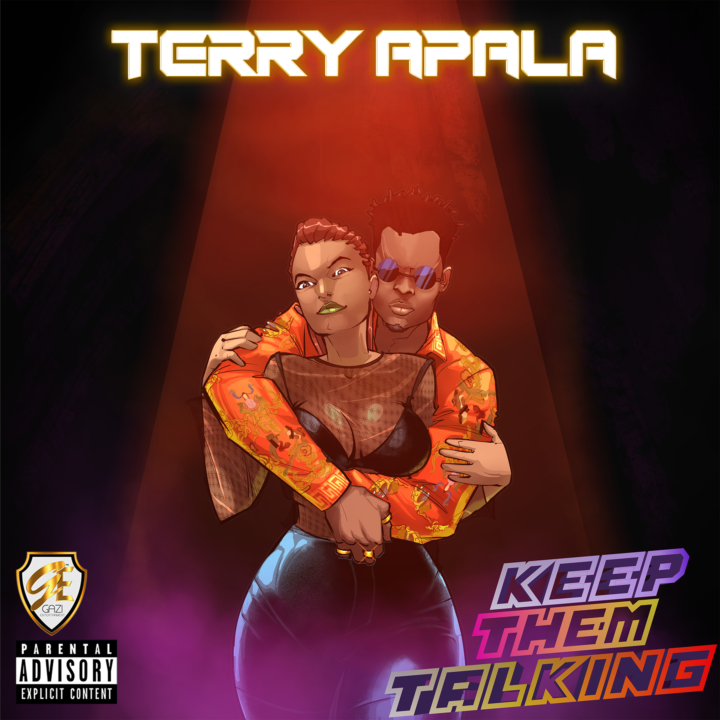 Terry Apala - Keep Them Talking | Notjustok