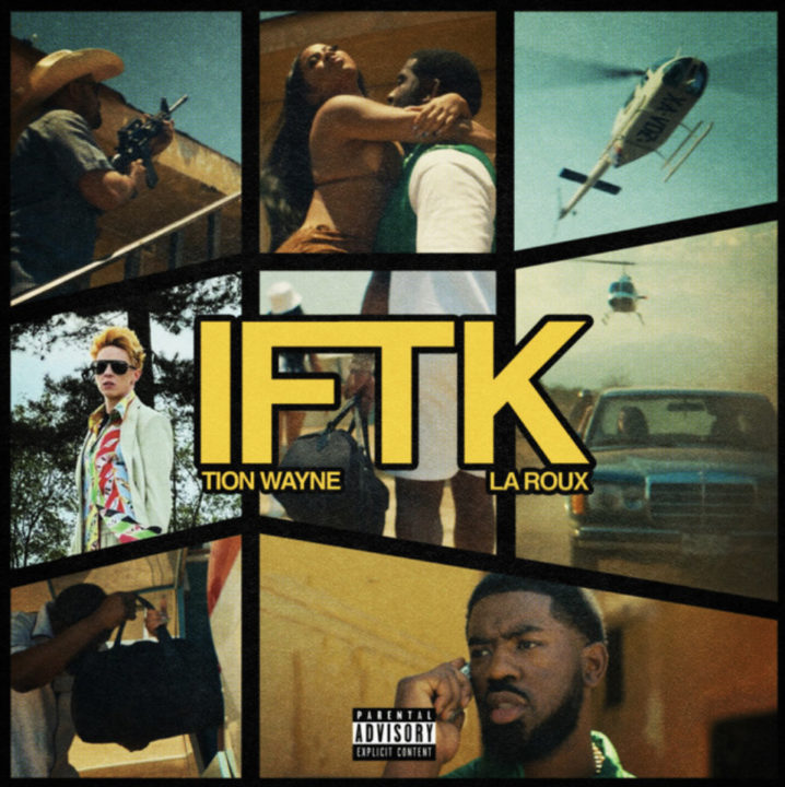 Official 'IFTK' Lyrics By Tion Wayne Feat. La Roux | Notjustok