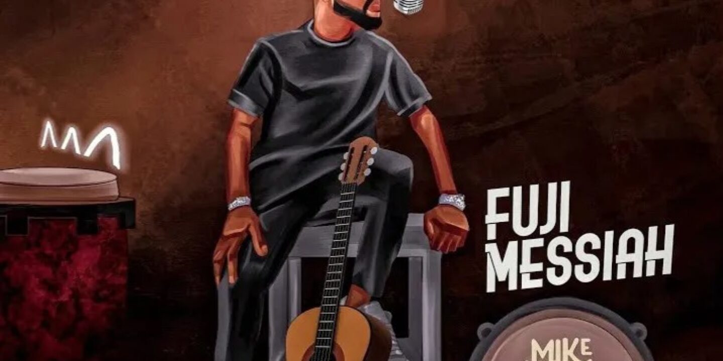 Mike Abdul drops new single, 'Fuji Messiah' featuring OlaPressPLAY ...