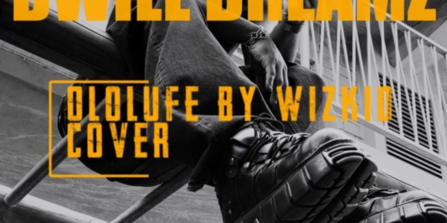Play "Ololufe" Cover by Dwill Dreamz | Dwill Dreamz Song | Notjustok